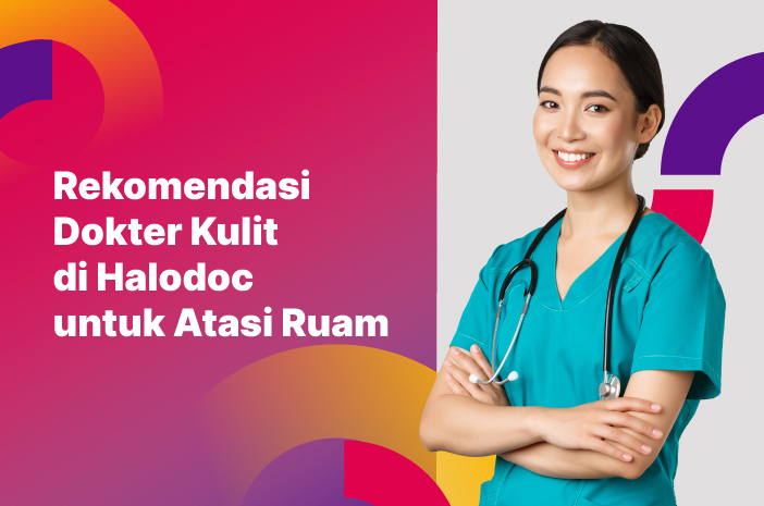 Pilihan Dokter yang Bisa Bantu Pengobatan Ruam Kulit
