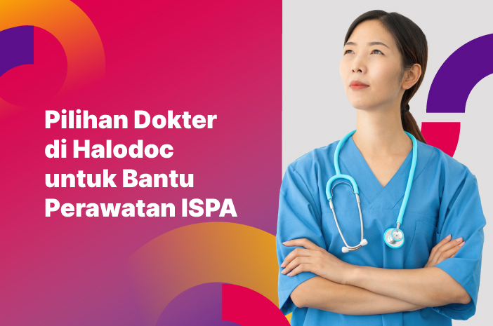 Ini Pilihan Dokter yang Bisa Bantu Perawatan ISPA
