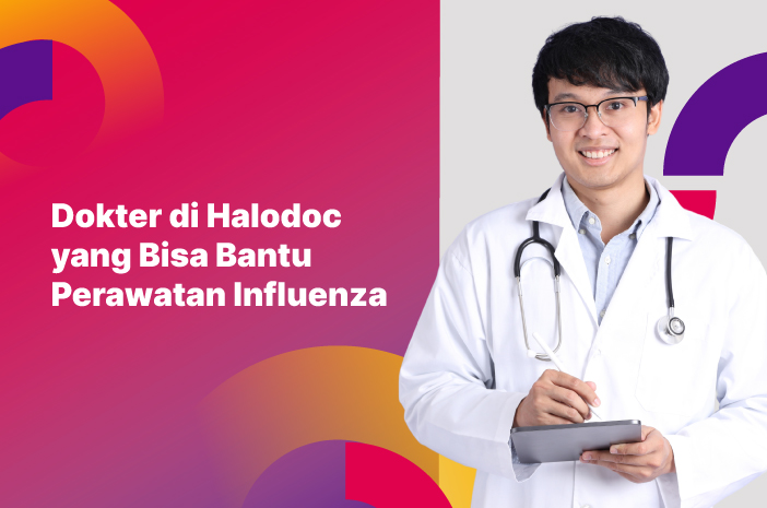 Ini Dokter yang Bisa Bantu Pengobatan Influenza