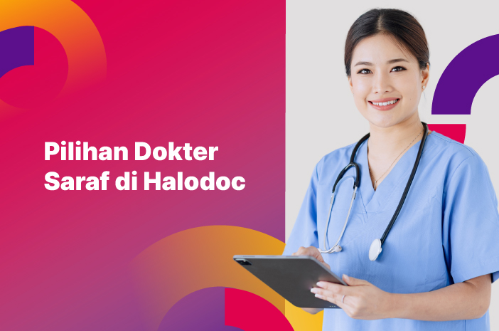 Ini Rekomendasi Dokter Saraf Di Halodoc
