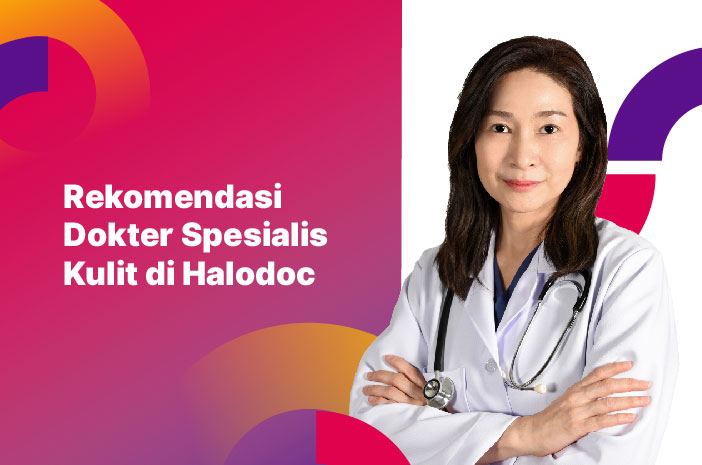 Ini Dokter Spesialis yang Bisa Bantu Beri Tips Treatment Wajah