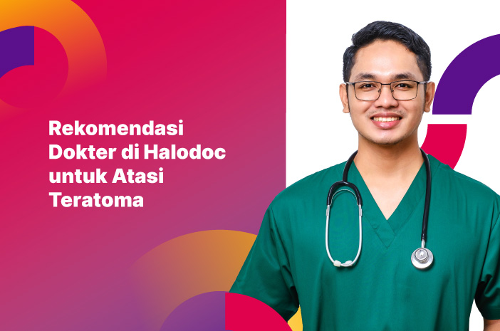 Ini Dokter Spesialis yang Bisa Bantu Mengatasi Teratoma