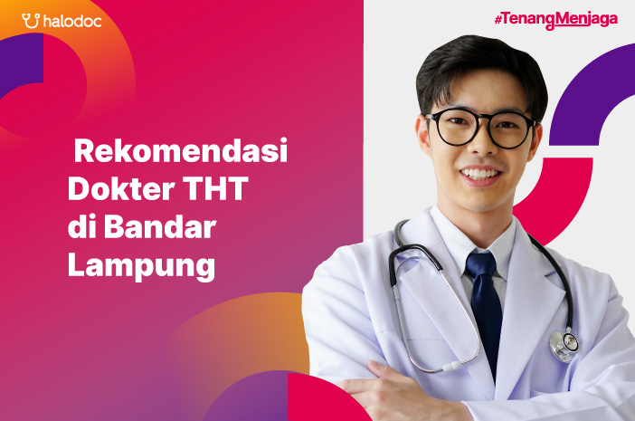 Ini Rekomendasi Dokter THT Bandar Lampung Terbaik