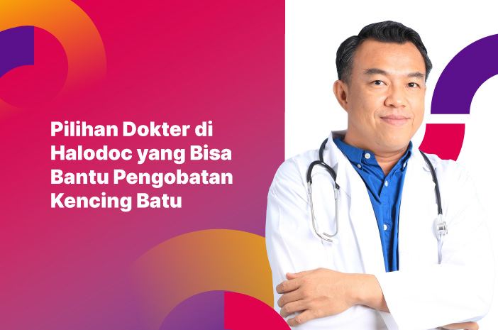 Ini Dokter Spesialis yang Bisa Bantu Atasi Kencing Batu